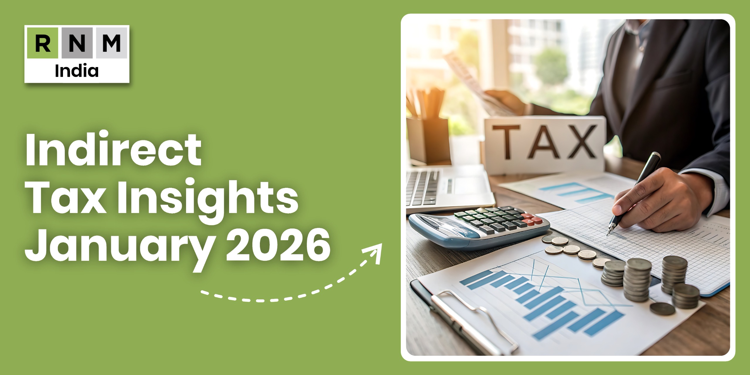Indirect Tax News Letter January 2026 - RNM India Blogs